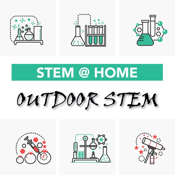 STEM at HOME-Outdoor STEM
